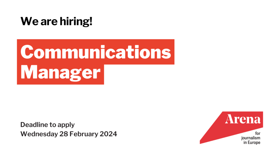 We are hiring: Communications manager - Arena for Journalism in Europe