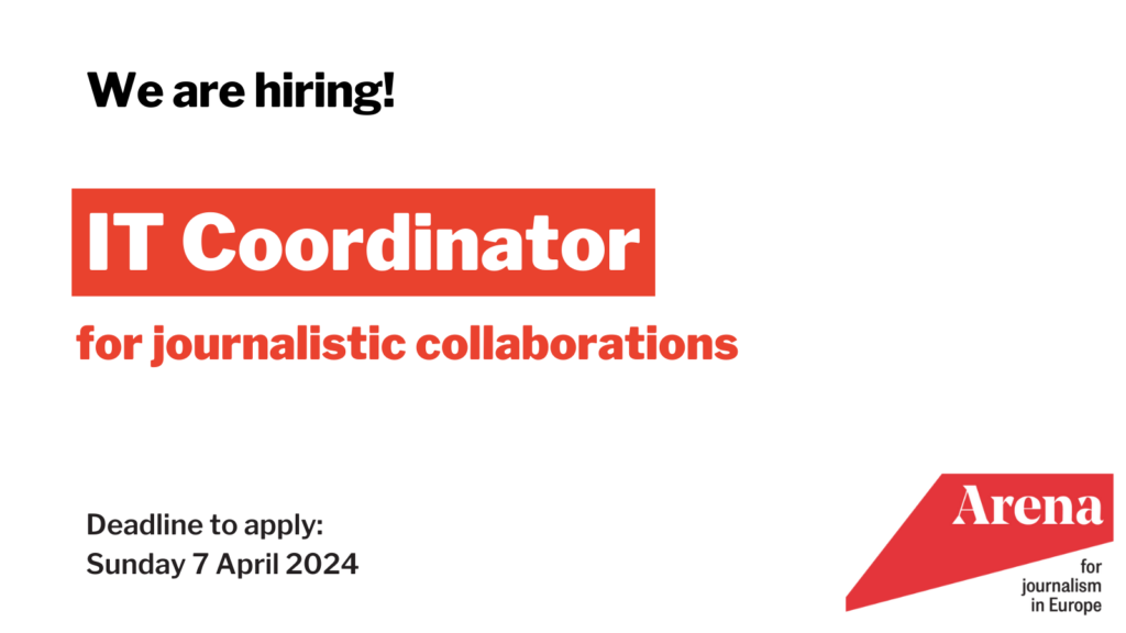 We are hiring: IT Coordinator for journalistic collaborations (part ...